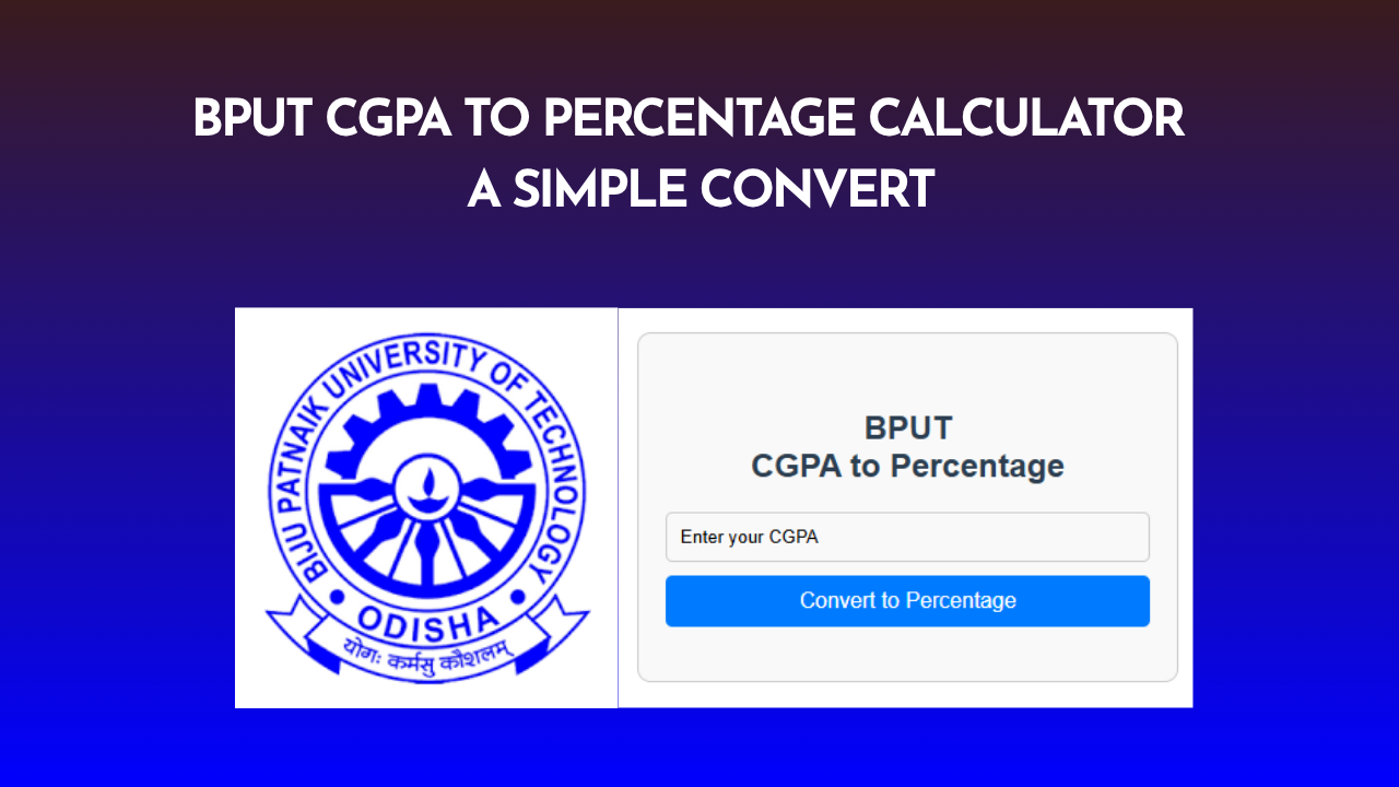 BPUT CGPA to Percentage Calculator — Easy to Convert 2025