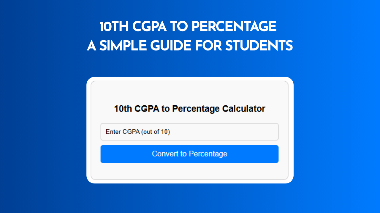 10th CGPA to Percentage – A Simple Guide for Students 2025
